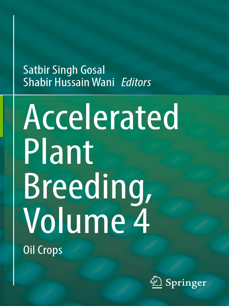 Accelerated Plant Breeding, Volume 4 Oil Crops Springer, 2022 | PDF