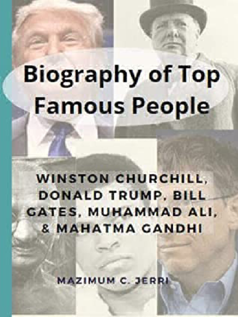 Biography of Top Famous People Winston Churchill, Donald Trump, Bill ...