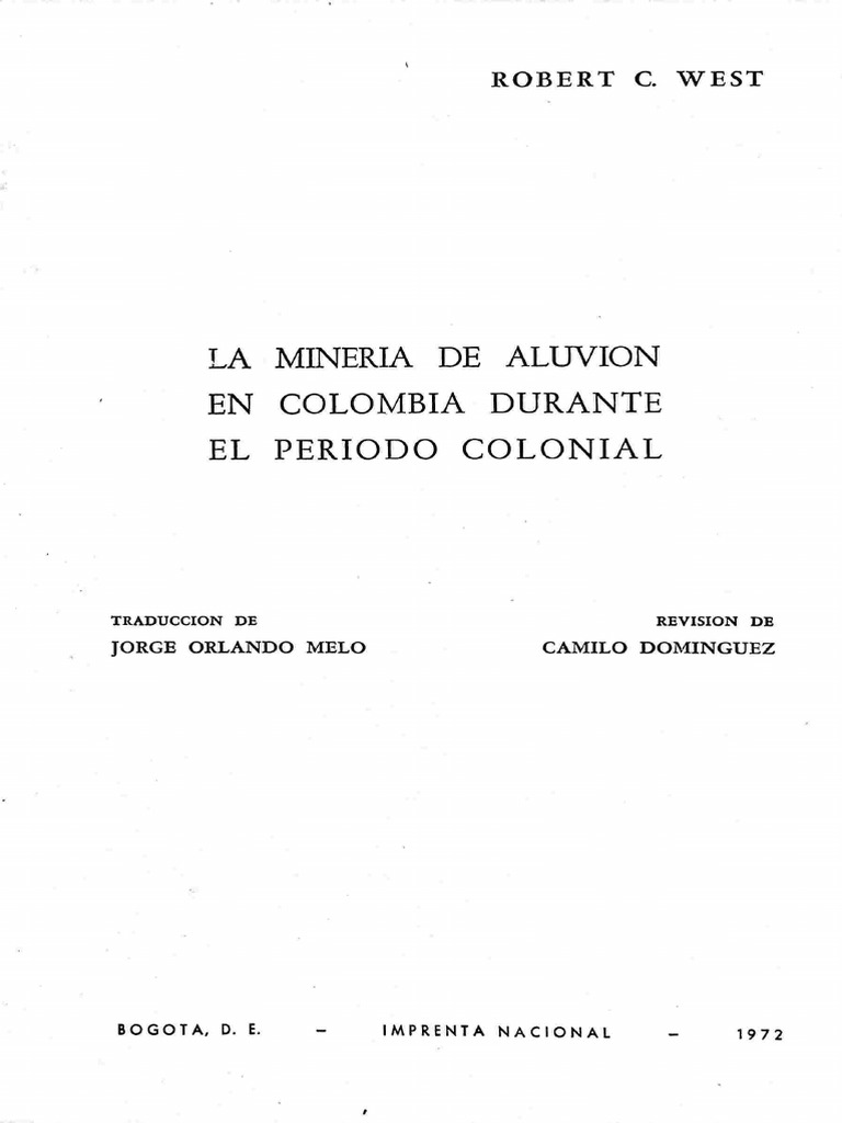 Robert C. West - La Minería de Aluvión en Colombia Durante El Período ...