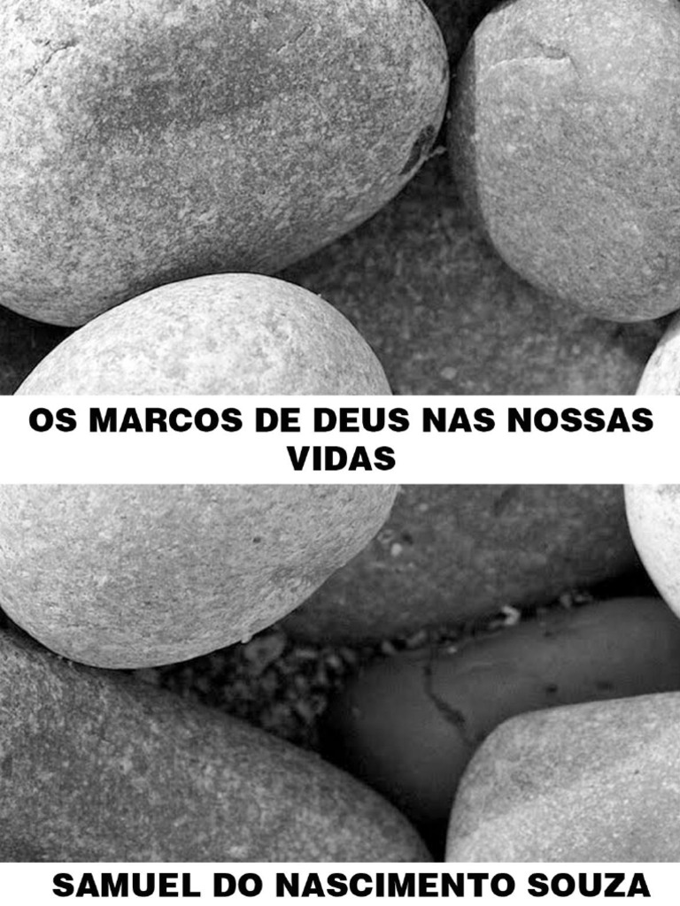 Os Marcos de Deus Nas Nossas Vidas | PDF