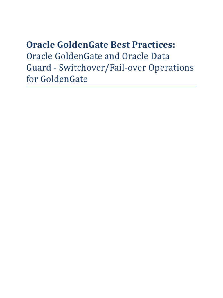 Oracle GoldenGate Best Practices - Oracle GoldenGate and Oracle Data ... Oracle GoldenGate Best Practices - Oracle GoldenGate and Oracle Data ...