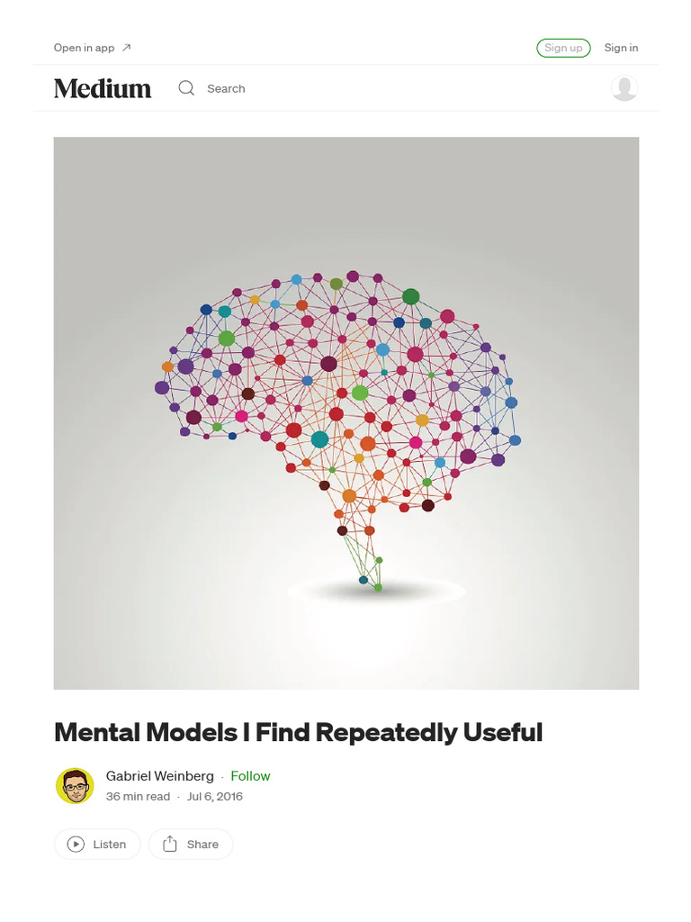 Mental Models I Find Repeatedly Useful - by Gabriel Weinberg - Medium ...