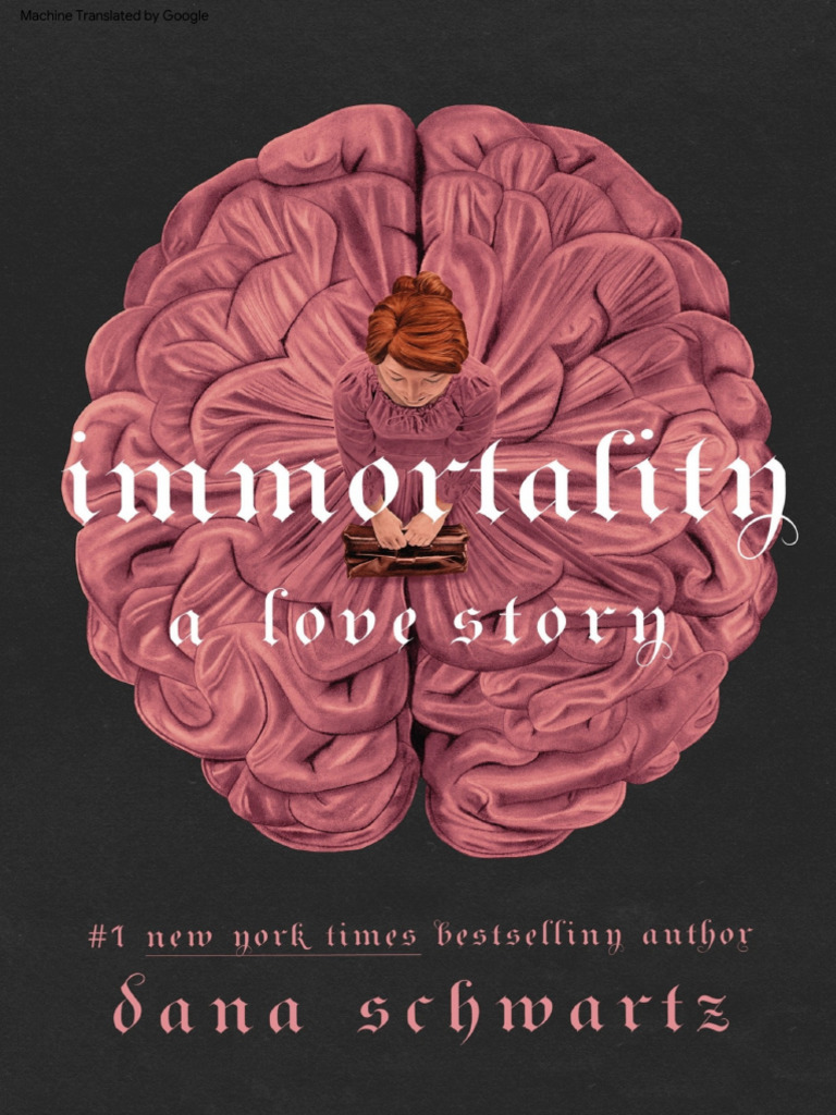 (TRAD) Immortality-Dana Schwartz | PDF