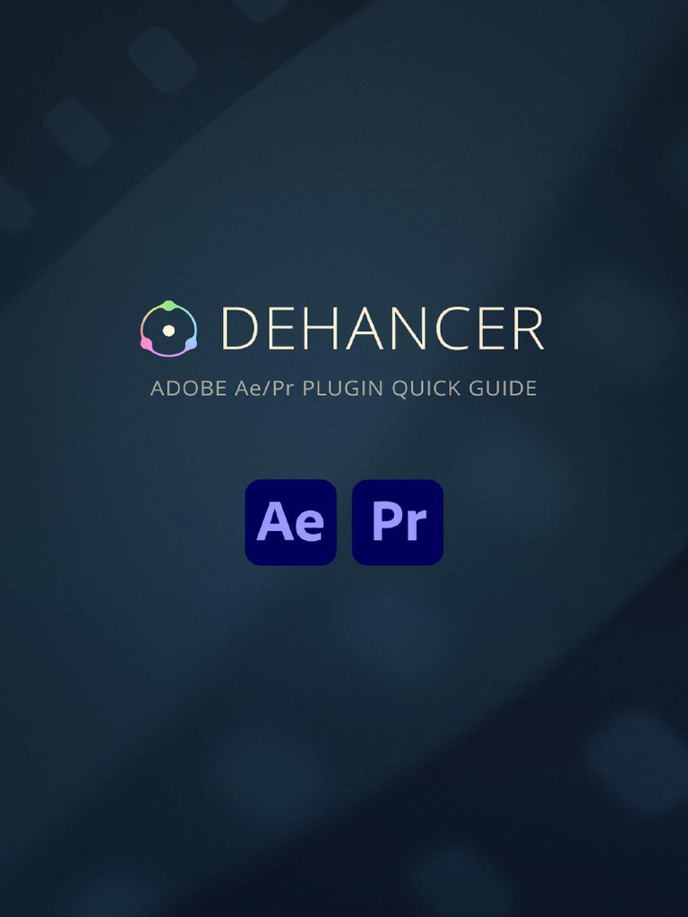 Dehancer Ae PR Plugin Quick Guide | PDF