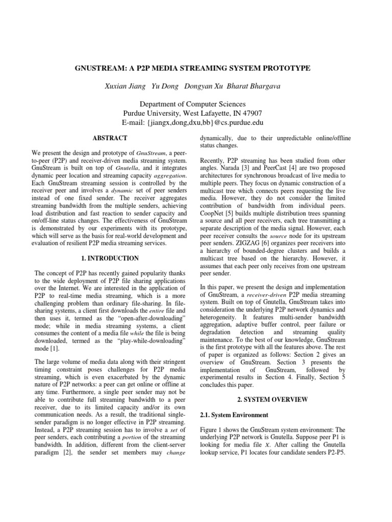 Gnustream: A P2P Media Streaming System Prototype: Xuxian Jiang Yu Dong Dongyan Xu Bharat ...