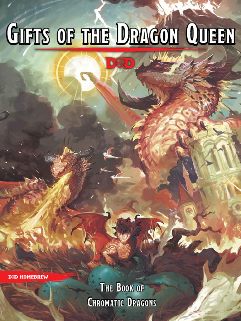 Gifts of The Dragon Queen - The Book of Chromatic Dragons | PDF