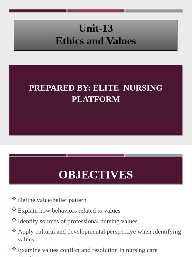 Unit-II Ethics & Values Complete Slides (Elite Nursing Platform) | PDF | Morality | Autonomy