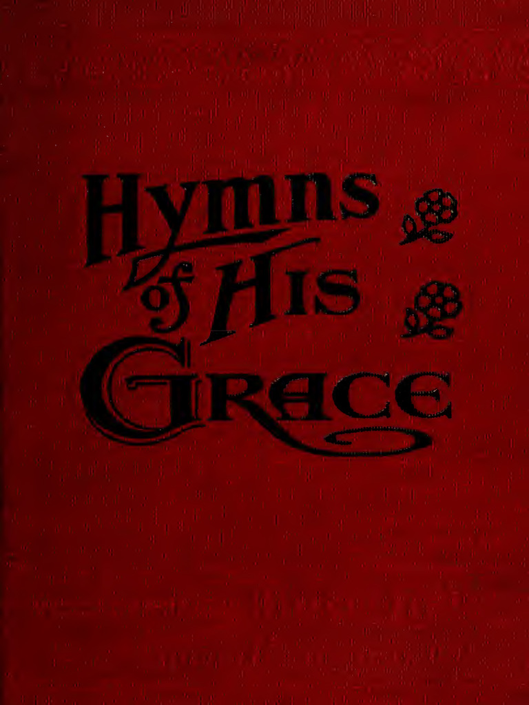 Hymns of His Grace 1907 | PDF