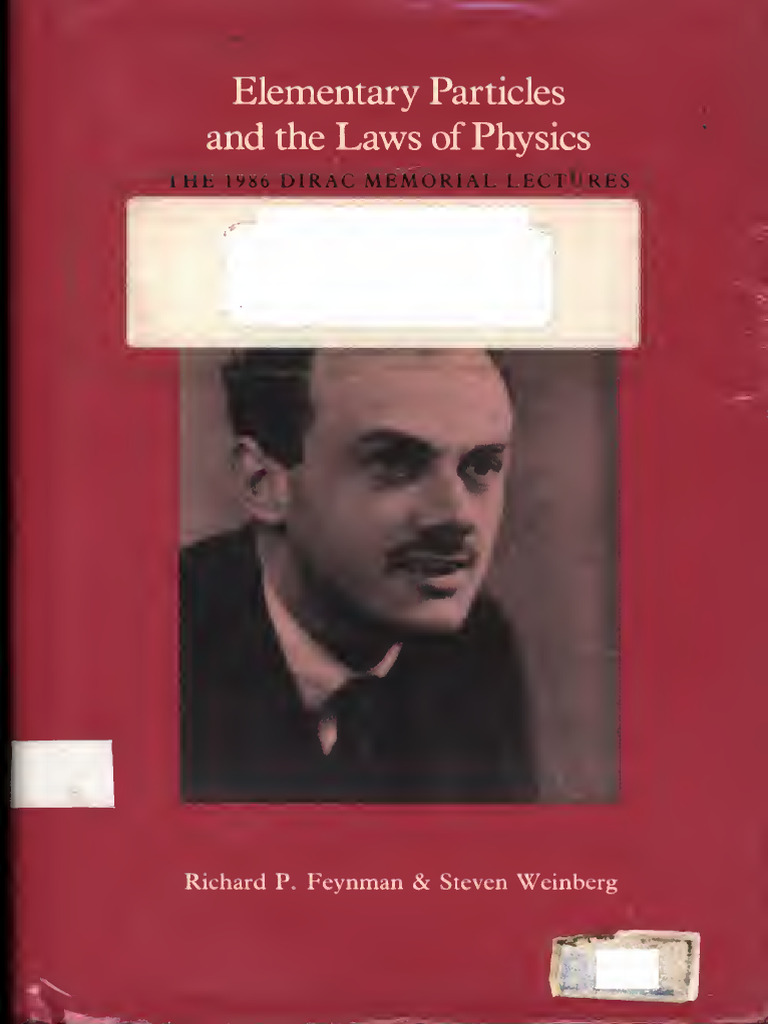 Elementary Particles and The Laws of Physics - The 1986 Dirac Memorial ...
