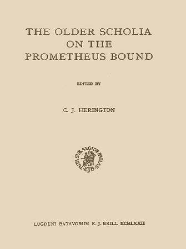 C. J. Herington - The Older Scholia On The Prometheus Bound-Brill (1972) | PDF