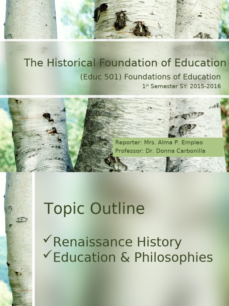 GRP 1 Rep #3 Historical Foundation of Education During The Renaissance ...