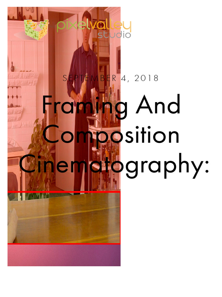 Framing and Composition Cinematography - Going Beyond The 1 - 3 Rule ...