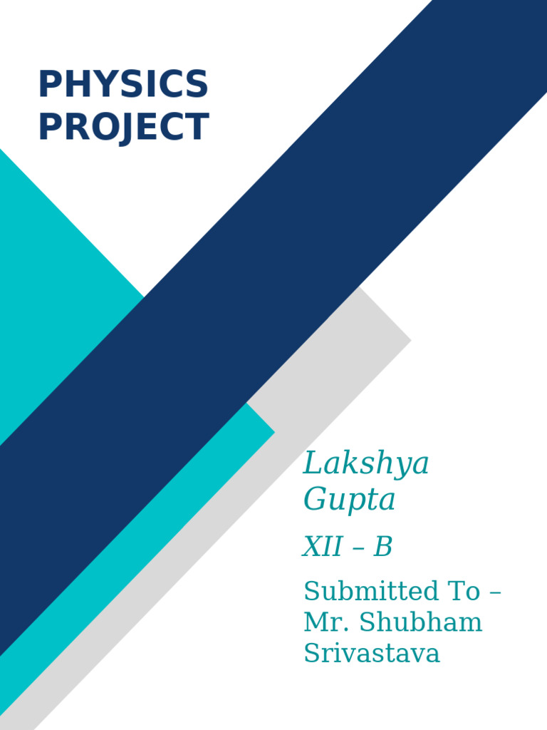 Physics Project Report by Lakshya Gupta | PDF