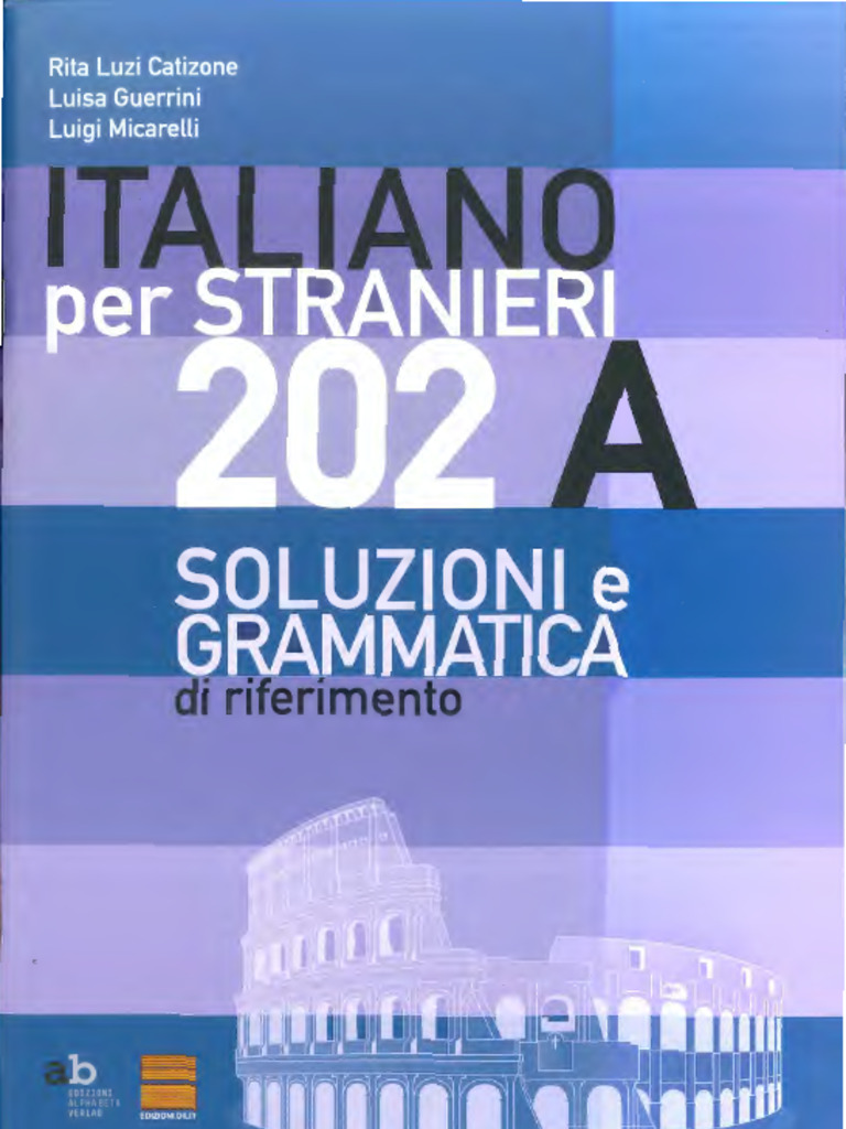 1 Italiano Per Stranieri A1-A2 Soluzioni e Grammatica | PDF