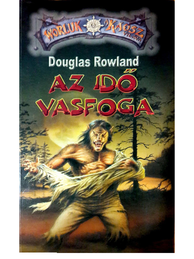 Douglas Rowland-Az Idő Vasfoga | PDF