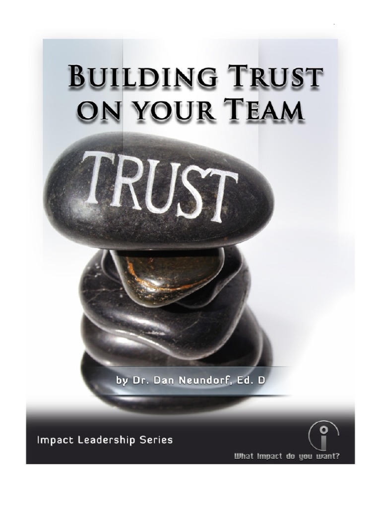Building Trust On Your Team | PDF | Trust (Emotion) | Leadership