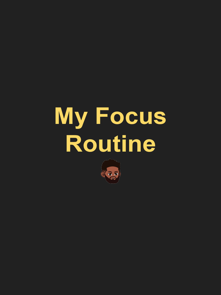 My Focus Routine | PDF