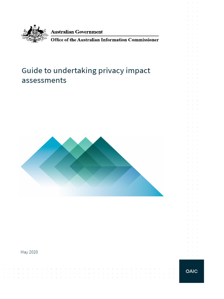 OAIC Guide To Undertaking Privacy Impact Assessments | PDF | Privacy | Risk