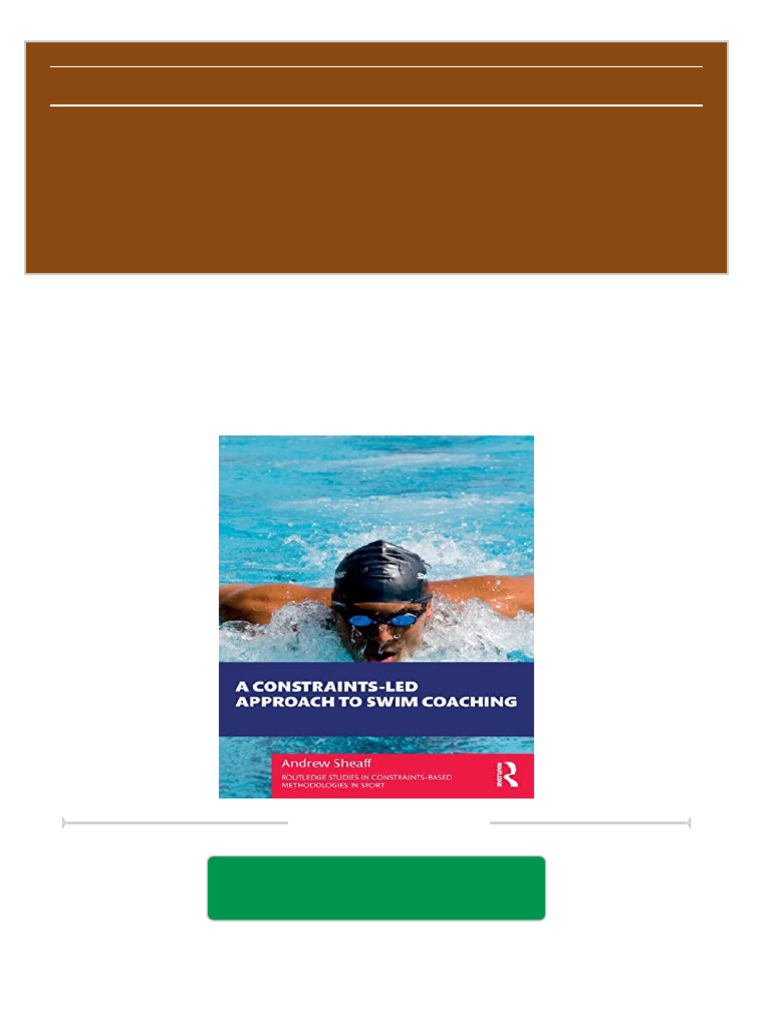 A Constraints Led Approach To Swim Coaching 1st Edition Sheaff | PDF