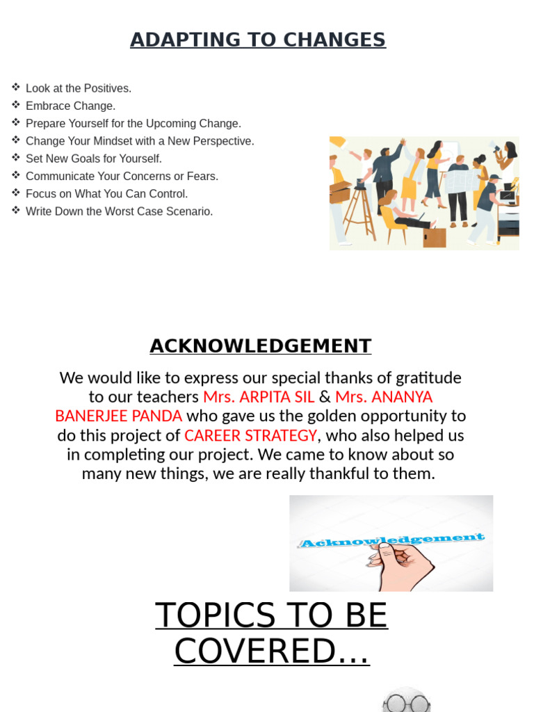 ADAPTING to CHANGES ,Acknowledgement,Topics,Team Members | PDF