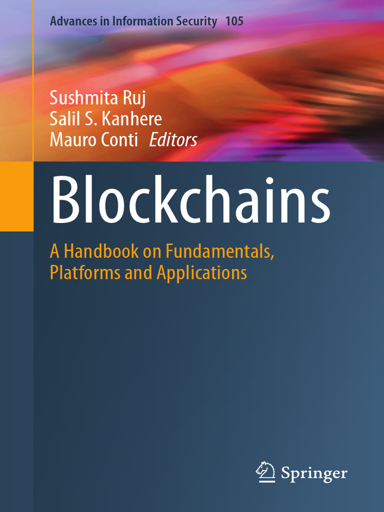 Blockchains: Sushmita Ruj Salil S. Kanhere Mauro Conti | PDF
