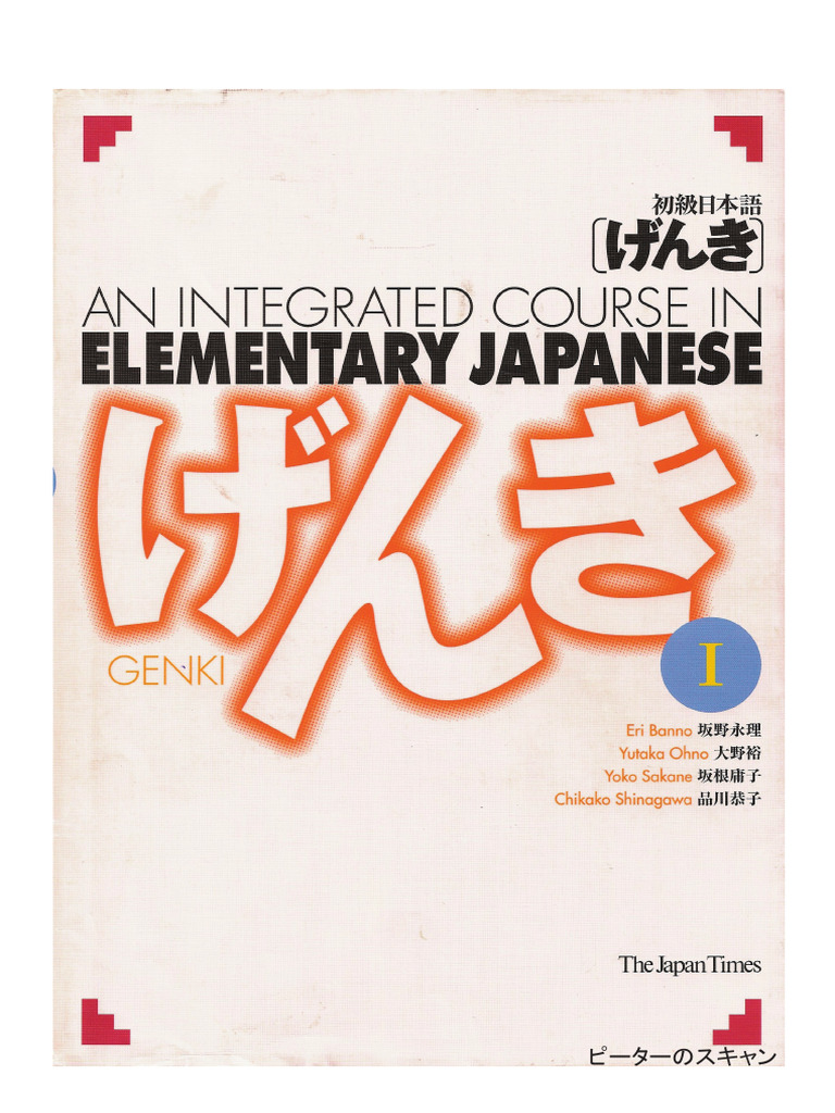 Genki I - Integrated Elementary Japanese Course (With Bookmarks) | PDF