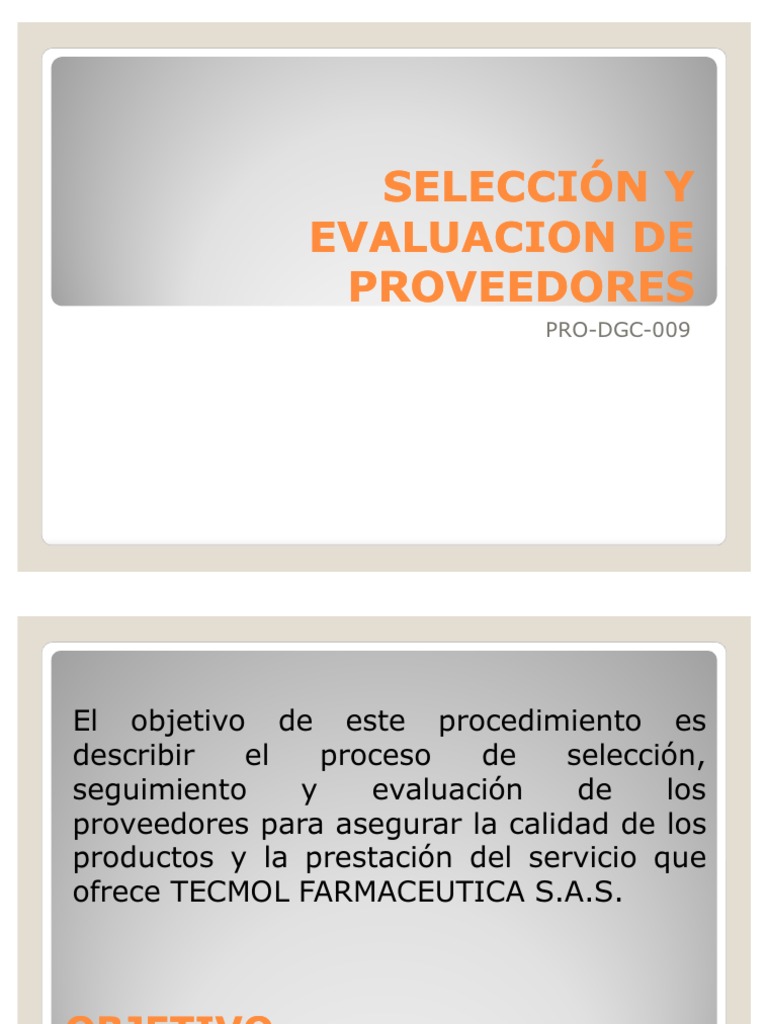 SELECCIÓN Y EVALUACION DE PROVEEDORES SELECCIÓN Y EVALUACION DE PROVEEDORES