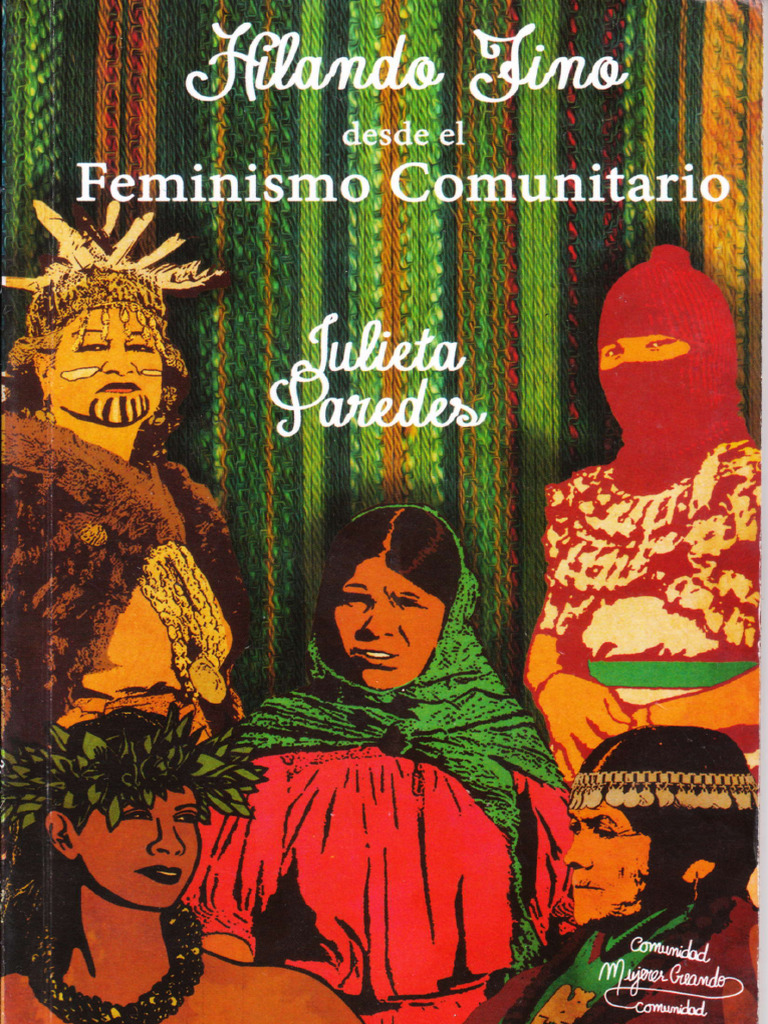 Paredes Julieta Hilando Fino Desde El Feminismo Comunitario | PDF