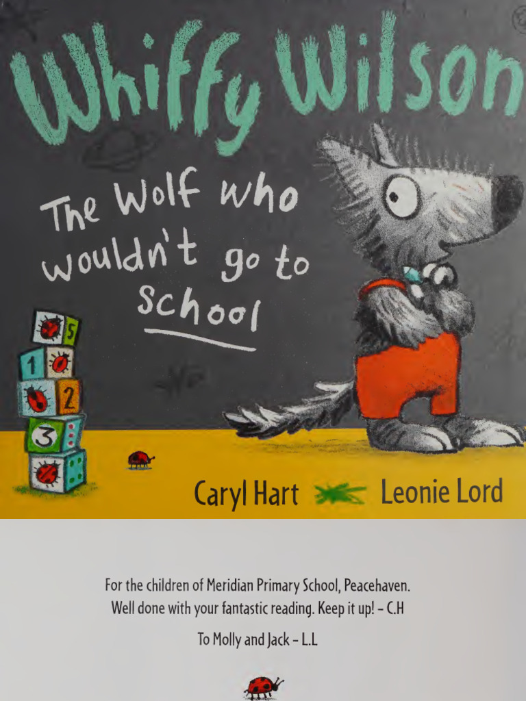Whiffy Wilson - The Wolf Who Wouldn't Go To School | PDF