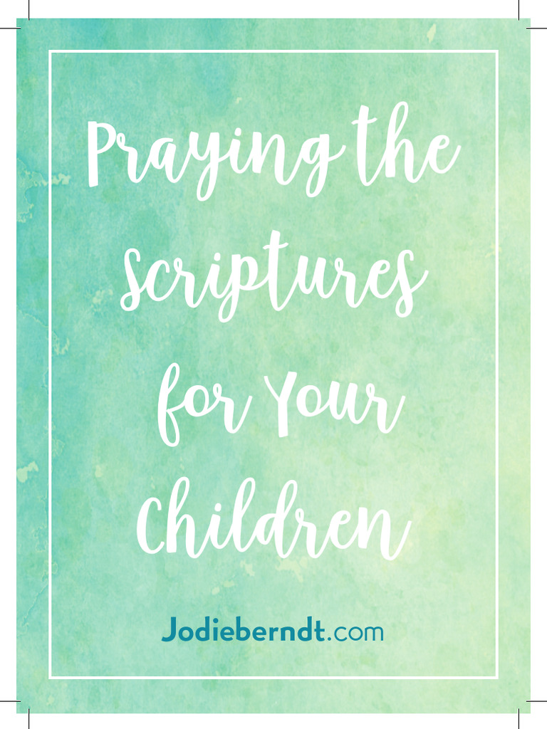Jodie Berndt Praying The Scriptures For Your Children Prayer Cards ...