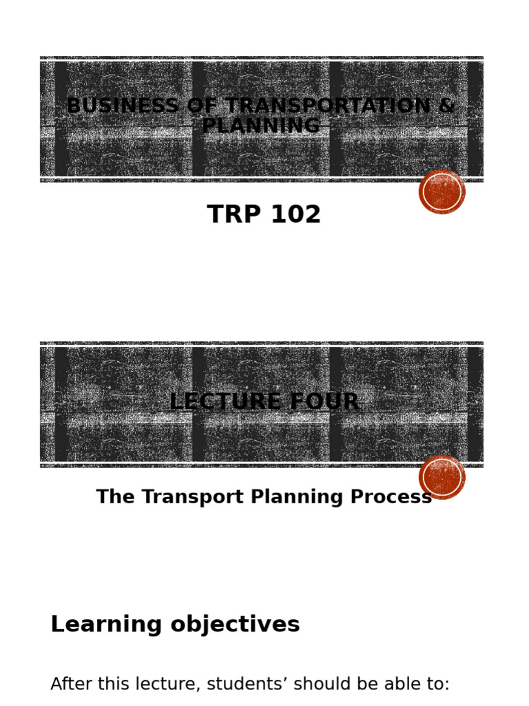 Lecture 4 TRP 102 Transport Planning | PDF