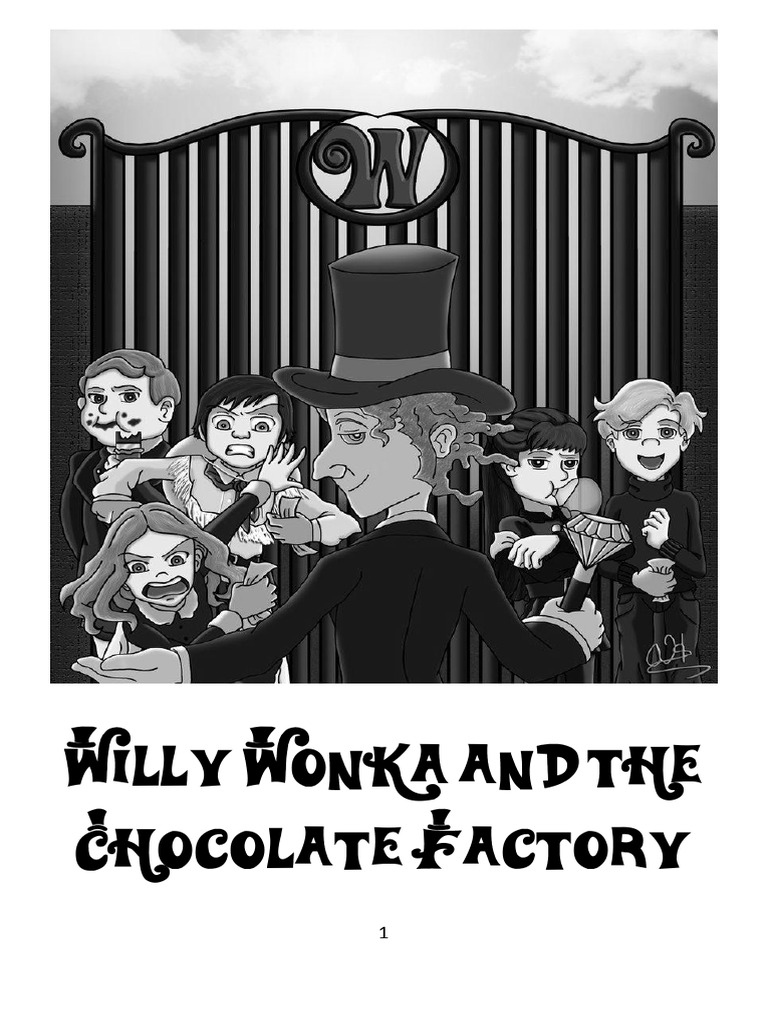Willy Wonka and The Chocolate Factory Script | PDF
