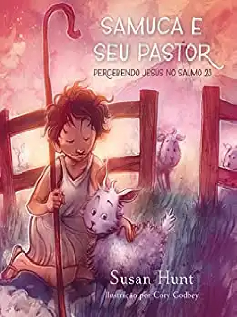 Samuca e Seu Pastor Susan Hunt | PDF
