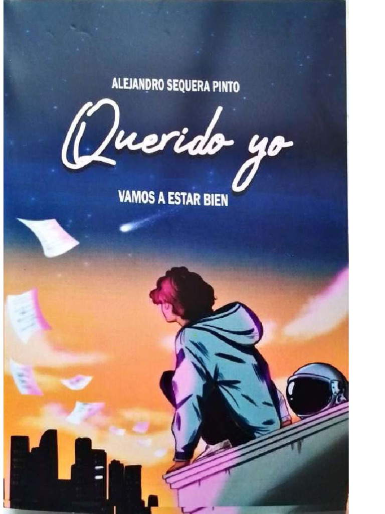 Querido Yo, Vamos A Estar Bien Libro Escaneado Alejandro Sequera | PDF