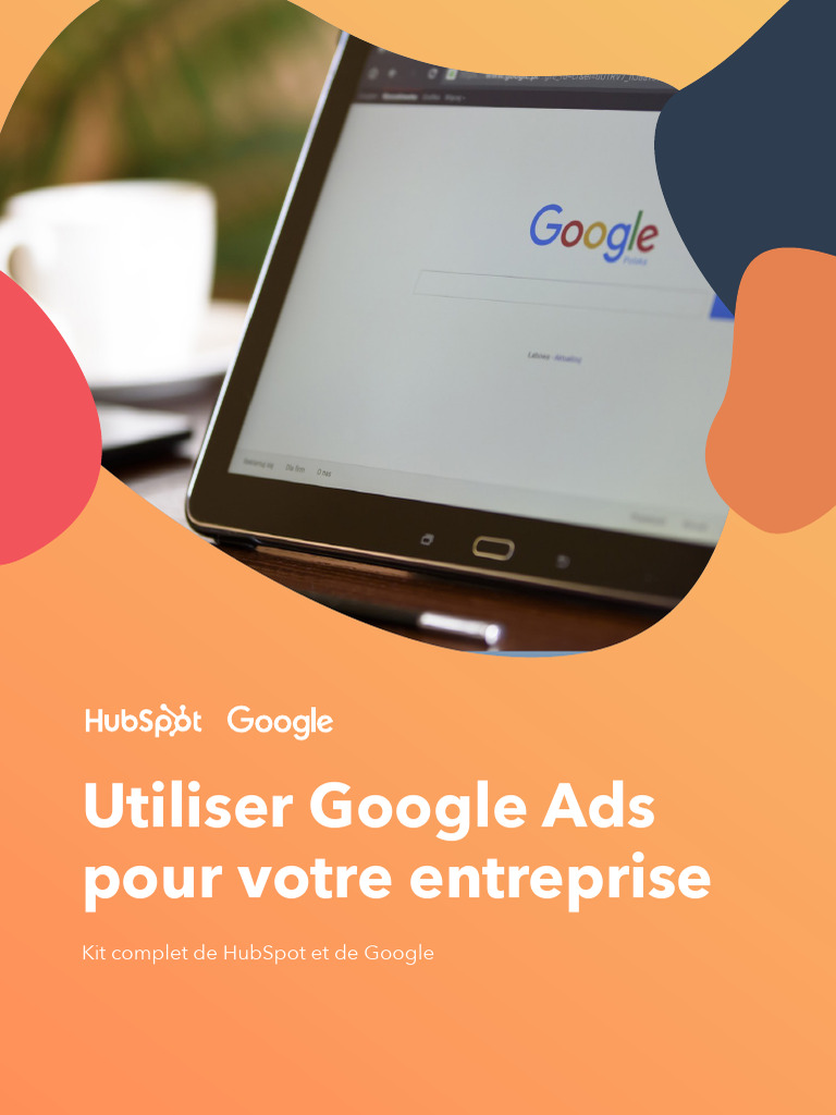 Guide Google Ads - HubSpot | PDF