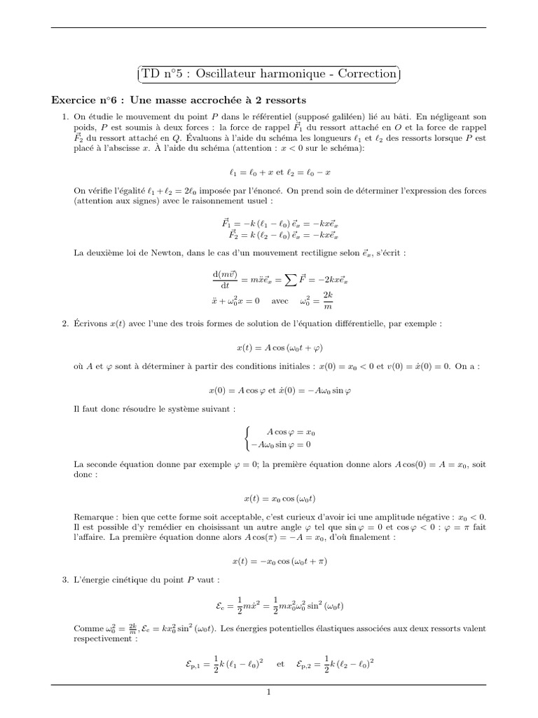 TDN 5: Oscillateur Harmonique - Correction: Exercice N 6: Une Masse Accroch Ee' A 2 Ressorts | PDF