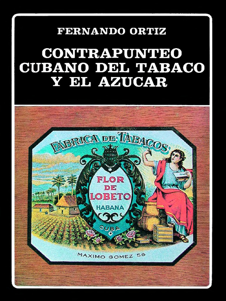 Contrapunteo Cubano Del Tabaco y El Azucar Fernando Ortiz | PDF