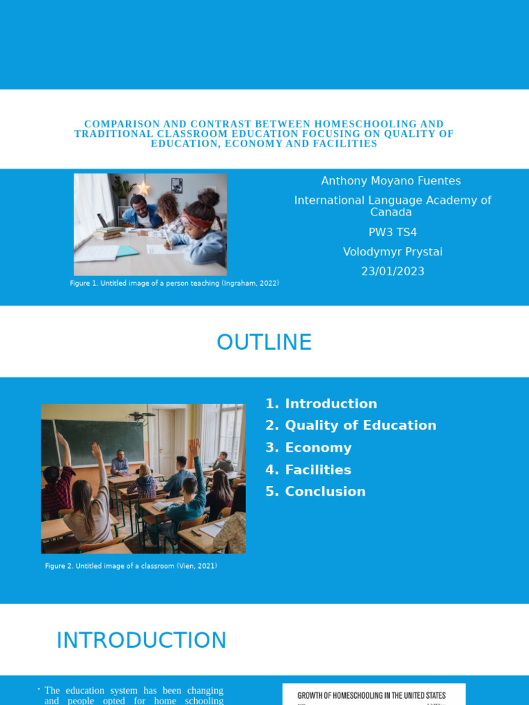 Comparison and Contrast Between Homeschooling and Traditional Classroom Education Focusing On ...