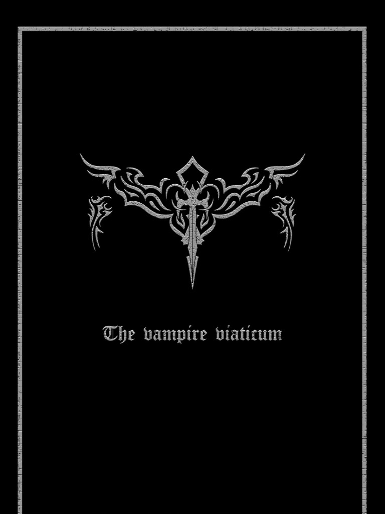 The Vampire Viaticum | PDF | Biology | Religion And Belief