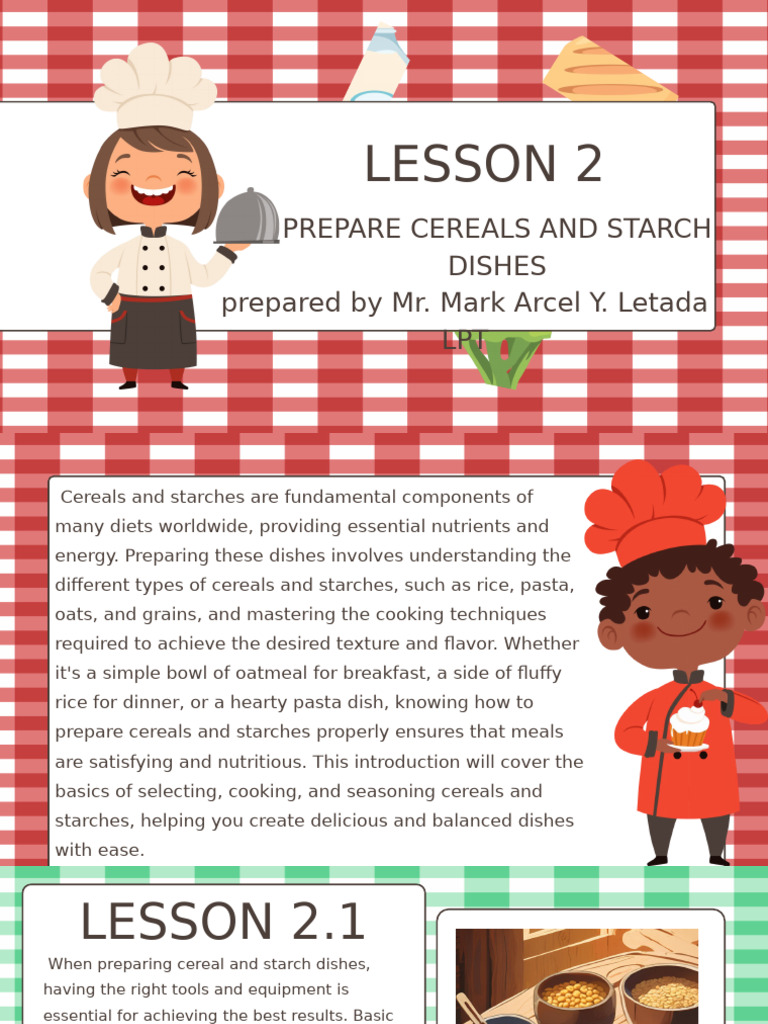 G10 Q1 LESSON 2 PREPARE CEREALS AND STARCH DISHES | PDF