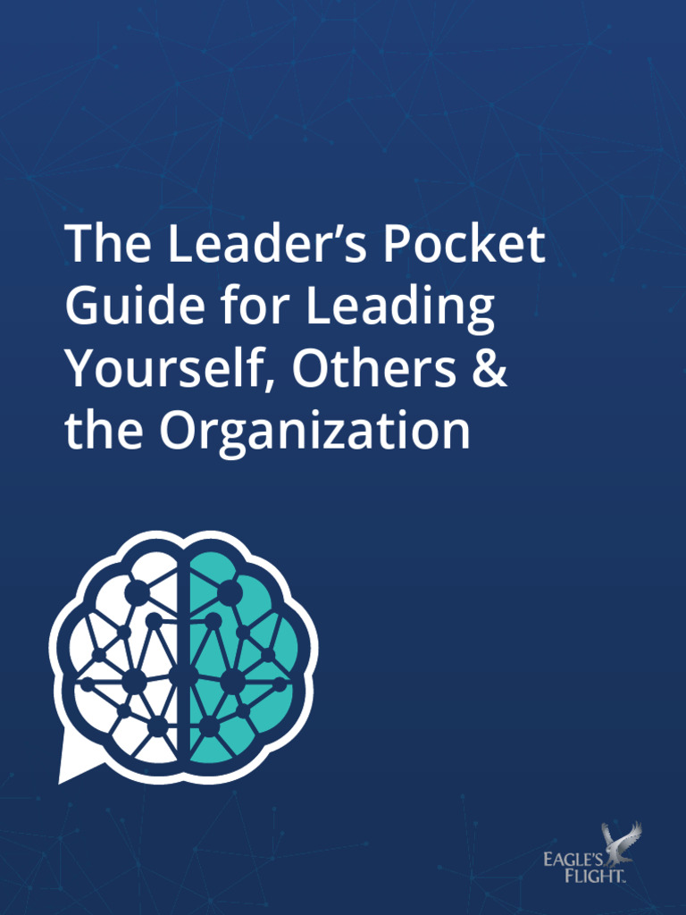 The Leader's Pocket Guide For Leading Yourself, Others & The ...