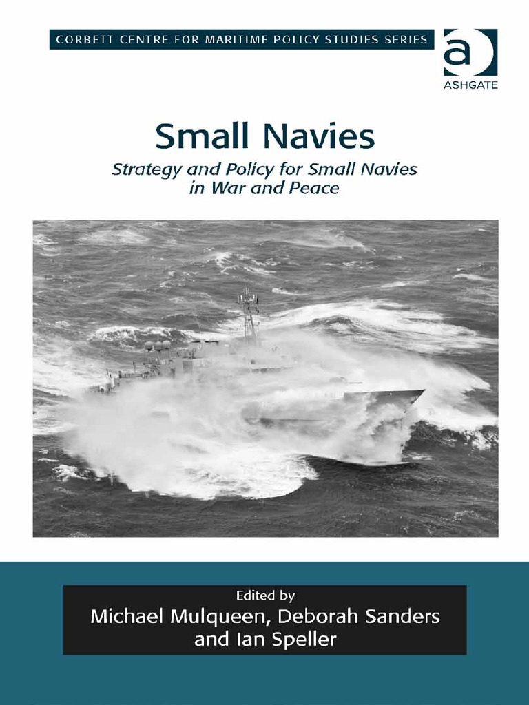 Mulqueen Et Al (2014) Small Navies Strategy and Policy For Small Navies ...