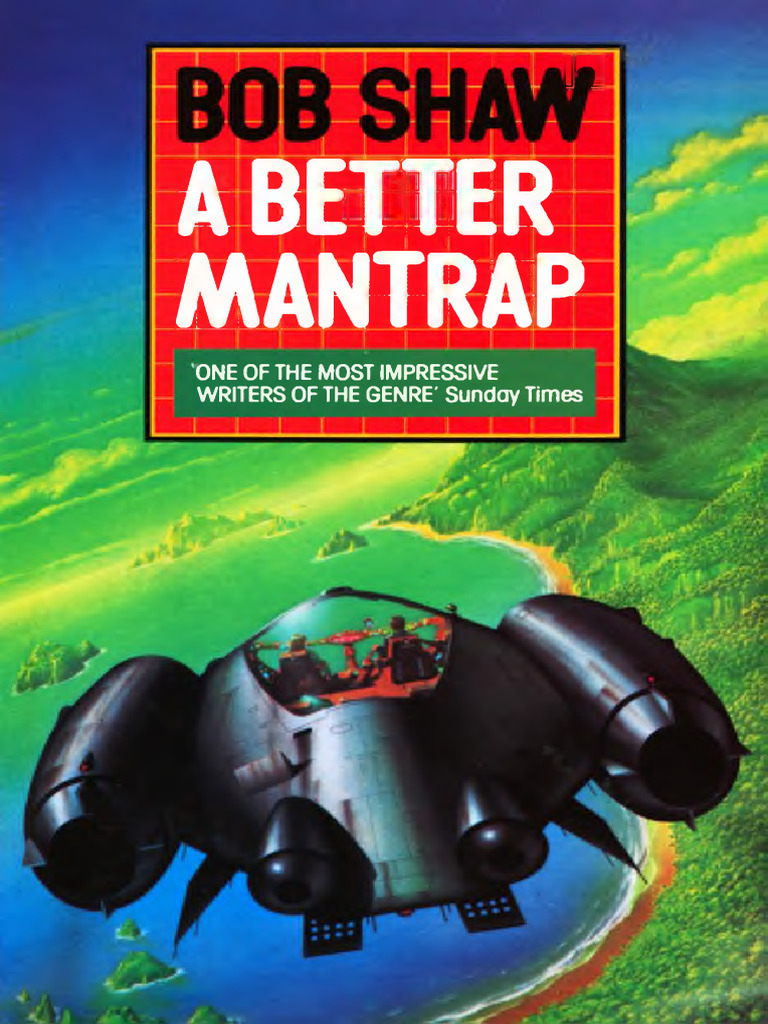 A Better Mantrap (1984) by Bob Shaw | PDF