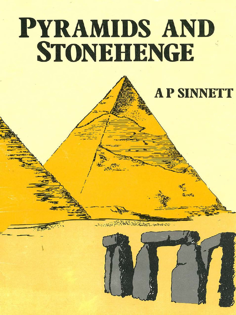 The Pyramids and Stonehenge by A P SINNE | PDF