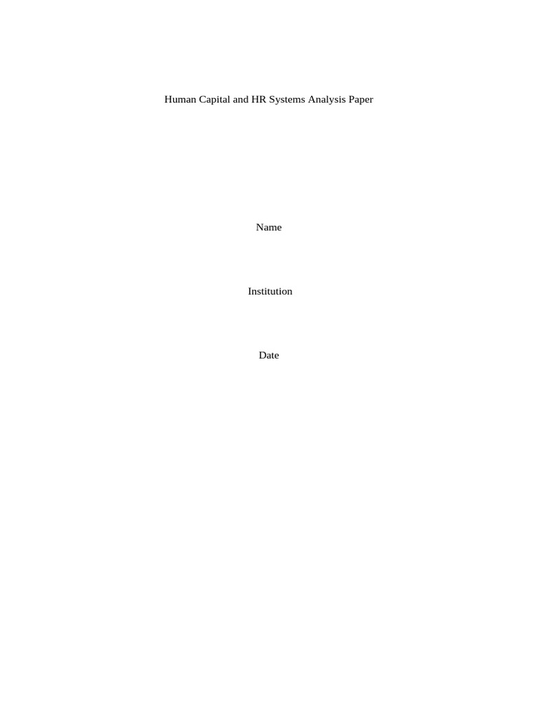 Human Capital and HR Systems Analysis Paper. | PDF