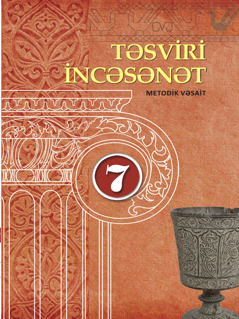Quot Tasviri Incasanat Quot Fanni Uzra 7 Ci Sinif Ucun Metodik Vasait | PDF