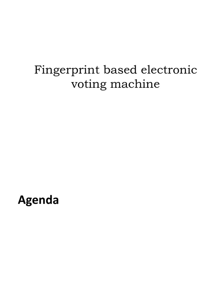 Fingerprint Based Electronic Voting Machine | PDF | Fingerprint ...
