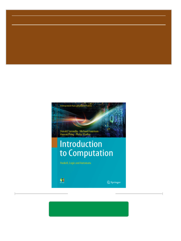 Get Introduction to Computation Haskell Logic and Automata Donald ... Get Introduction to Computation Haskell Logic and Automata Donald ...