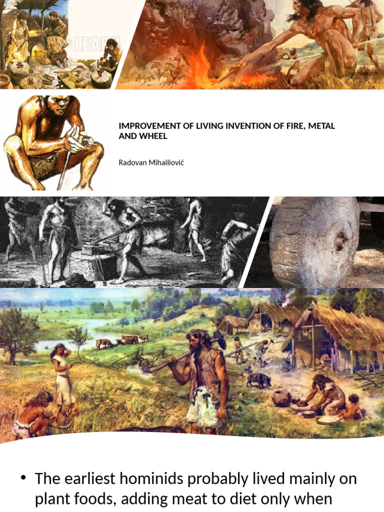 Improvement of Living Invention of Fire, Metal and Wheel | PDF