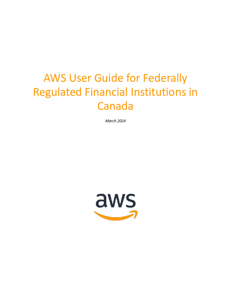 AWS User Guide For Federally Regulated Financial Institutions in Canada ...